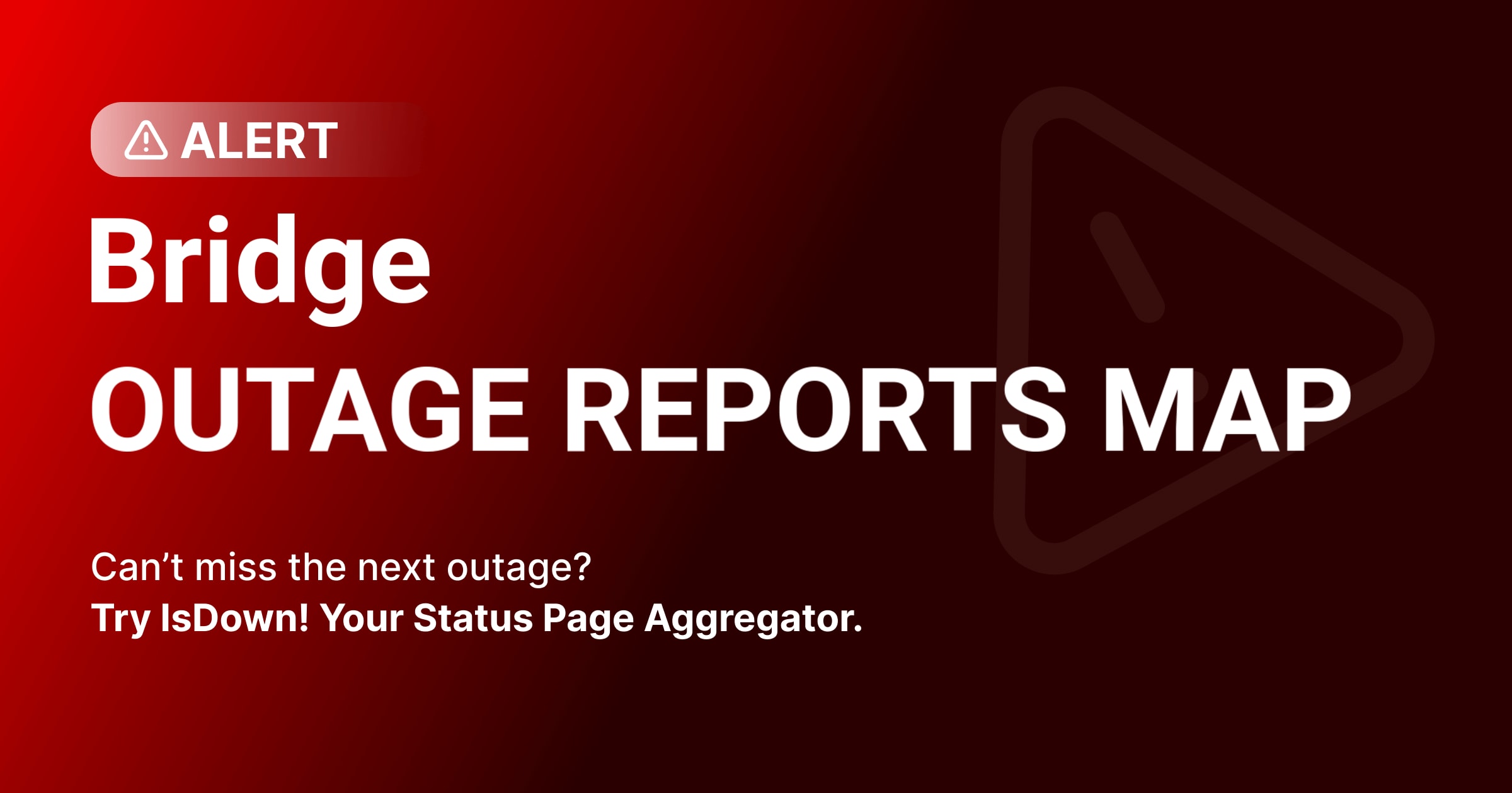 Bridge Outage Reports Map | IsDown